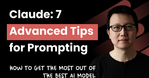 Claude: 7 Advanced Prompt Techniques for The Best AI Model