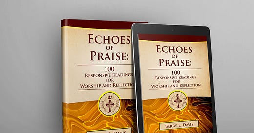 Echoes of Praise: 100 Responsive Readings for Worship and Reflection