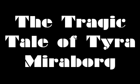 The Tragic Tale of Tyra Miraborg - Secrets of BattleTech