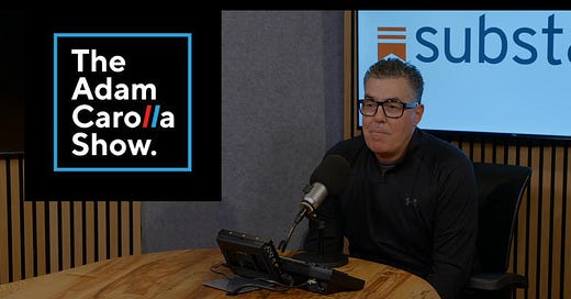 The Adam Carolla Show | Substack