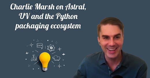 Charlie Marsh on Astral, UV and the Python packaging ecosystem