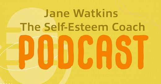 The Self-Esteem Hub | Jane Watkins | Substack
