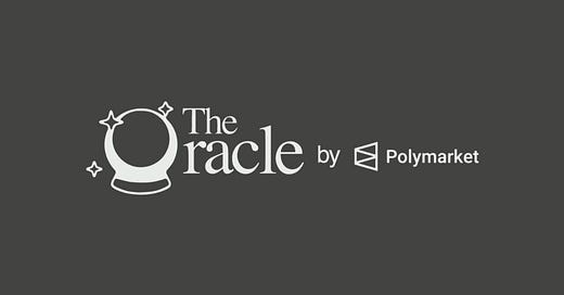 The Oracle by Polymarket | Substack