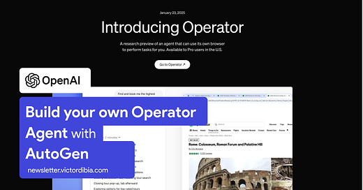How to Build Your own OpenAI Operator Multi-Agent System with AutoGen