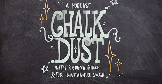 Chalk Dust | Nathaniel Swain | Substack