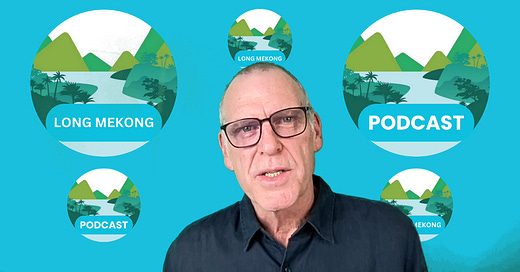 Long Mekong | Dr. Digby James Wren | Substack
