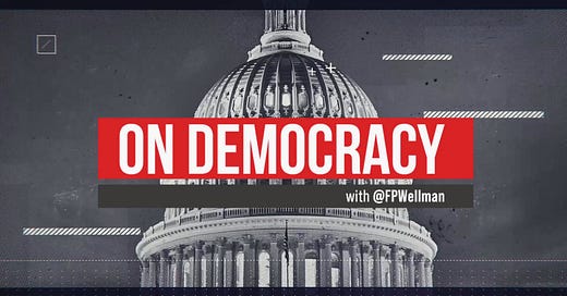 On Democracy with FPWellman Substack Community | Substack