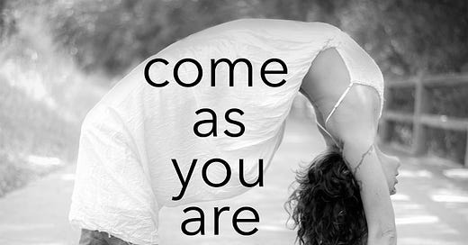 Come As You Are | Ally Hamilton | Substack