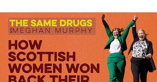 The Same Drugs | Meghan Murphy | Substack
