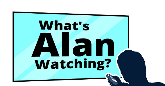 What's Alan Watching? | Alan Sepinwall | Substack