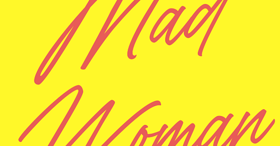 Mad Woman | Amanda Montei | Substack