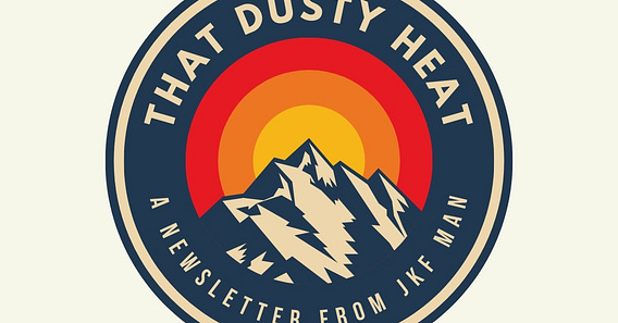 That Dusty Heat | Jamie Ferguson | Substack