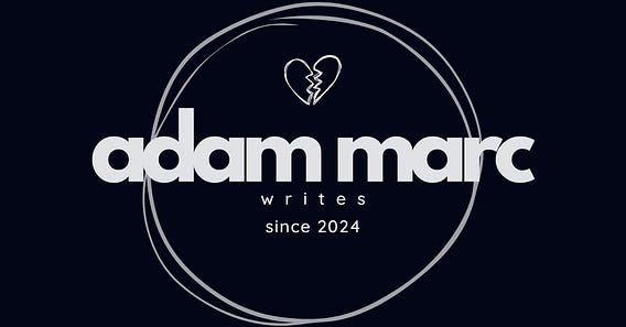 Adam Marc Writes | Adam Marc (he/him) | Substack