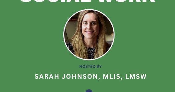 Library Social Work | Sarah Johnson, MLIS, LMSW | Substack