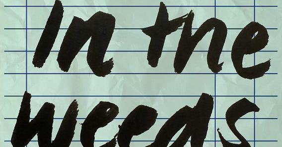 In the Weeds | Kailey Brennan DelloRusso | Substack