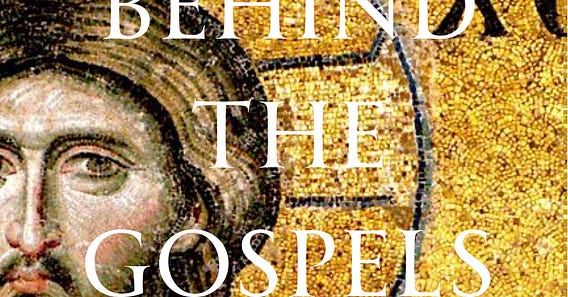 Behind the Gospels | John Nelson | Substack