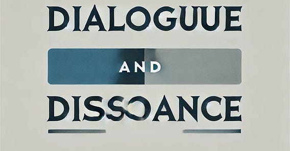 Dialogue and Dissonance | Ilan Goldenberg | Substack