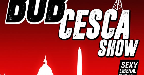 The Bob Cesca Show | Substack