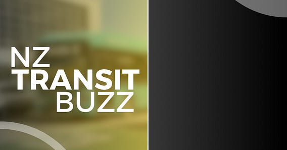 NZ Transit Buzz | Grady Weatherley-Connell | Substack