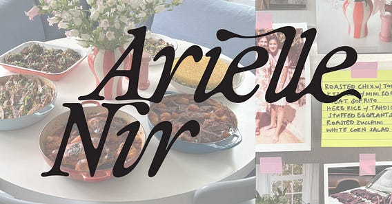 Arielle’s Kitchen Dispatch | Arielle Nir Mamiye | Substack