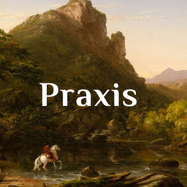 Praxis is Hiring - by Dryden Brown - Praxis