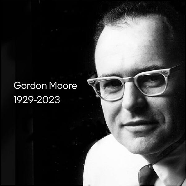 Moore's Law Changed Our Lives Forever: Rest in Peace Gordon Moore