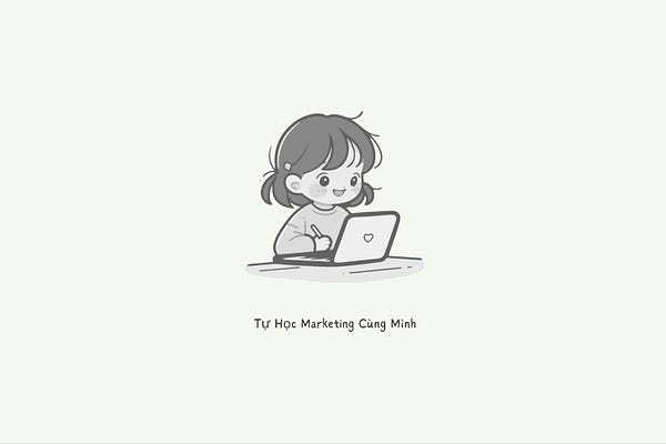 Tự Học Marketing Cùng Mình | Vân Anh | Substack
