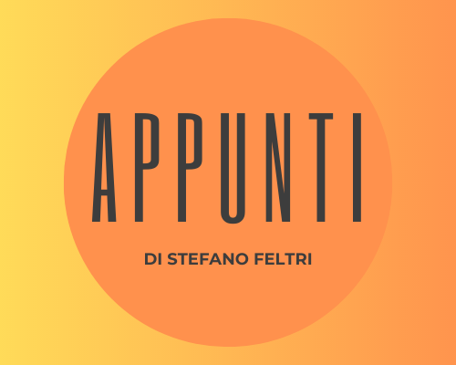 Appunti - di Stefano Feltri | Substack