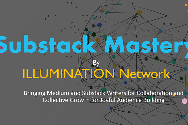 Substack Mastery of ILLUMINATION Community | Dr Mehmet Yildiz | Substack