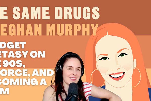 The Same Drugs | Meghan Murphy | Substack