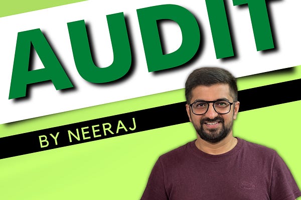 🎙️ Audit by Neeraj | Neeraj Arora | Substack