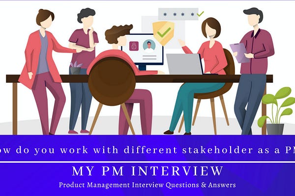 My PM Interview - Product Manager Interview Question Answers | Substack