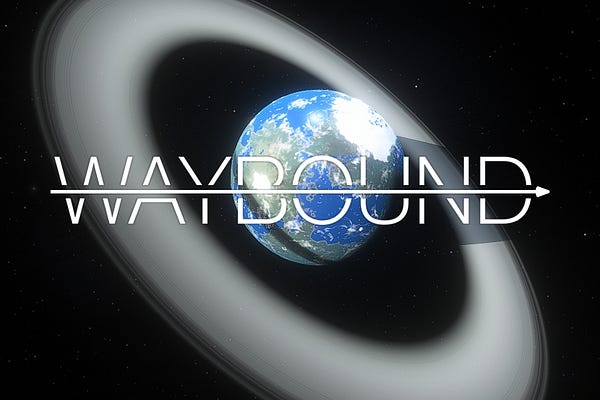 Waybound | njmksr | Substack