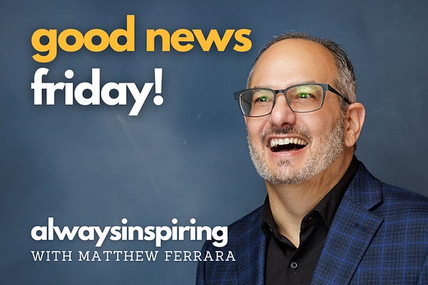 Always Inspiring | Matthew Ferrara | Substack