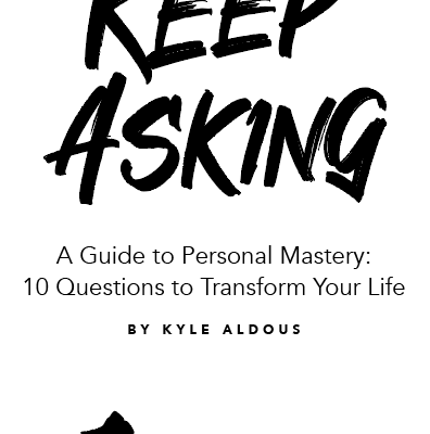 Keep Asking | Kyle Aldous | Substack