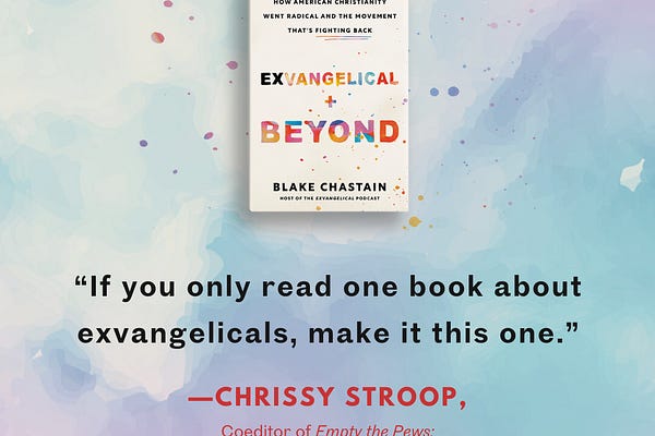 The Post-Evangelical Post | Blake Chastain | Substack