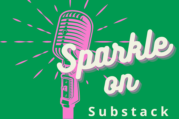 Sparkle on Substack | Claire Venus (she/her) | Substack