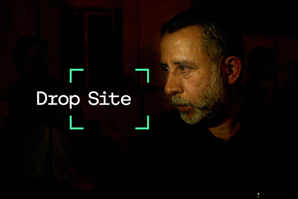 Drop Site News | Substack