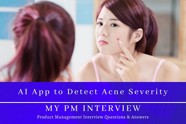 My PM Interview - Product Manager Interview Question Answers | Substack