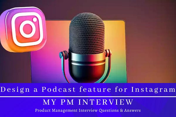 My PM Interview - Product Manager Interview Question Answers | Substack