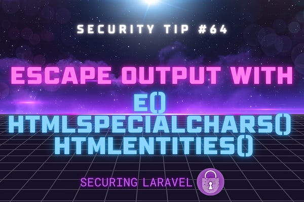 Securing Laravel | Stephen Rees-Carter | Substack