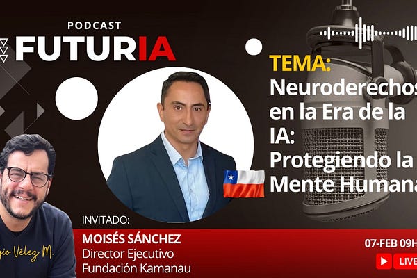 FuturIA | Podcast: Bienvenido a la era de la Inteligencia Artificial | Sergio Vélez Maldonado ...