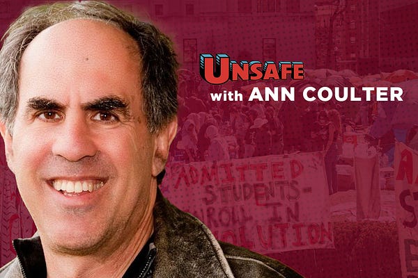UNSAFE Podcast | Ann Coulter | Substack