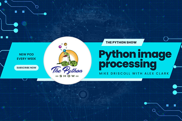 The Python Show | Mike Driscoll | Substack