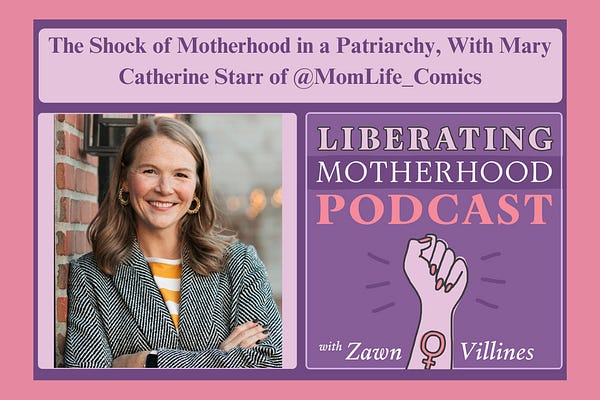 Liberating Motherhood | Zawn Villines | Substack
