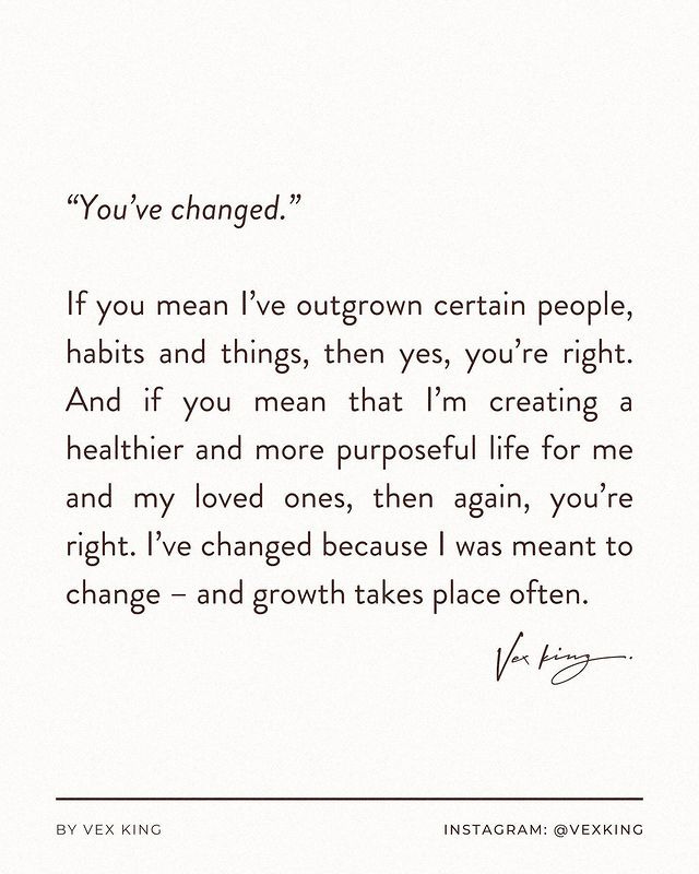 Did Someone Say "You've Changed"? - by Vex King