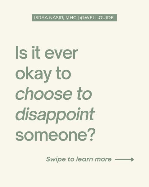 Why Disappointing Others Feels So Hard. - by Israa Nasir