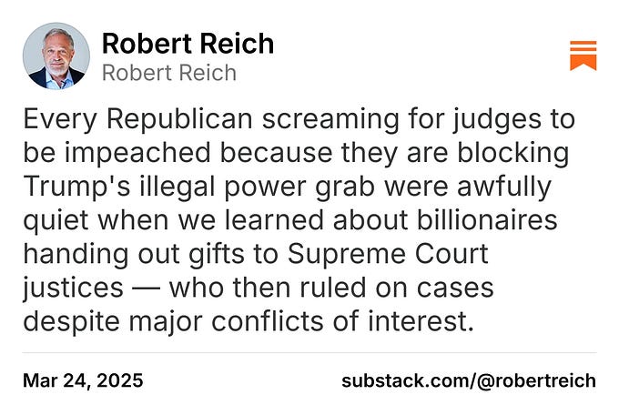 Robert Reich on Substack: "Every Republican screaming for judges to be ...