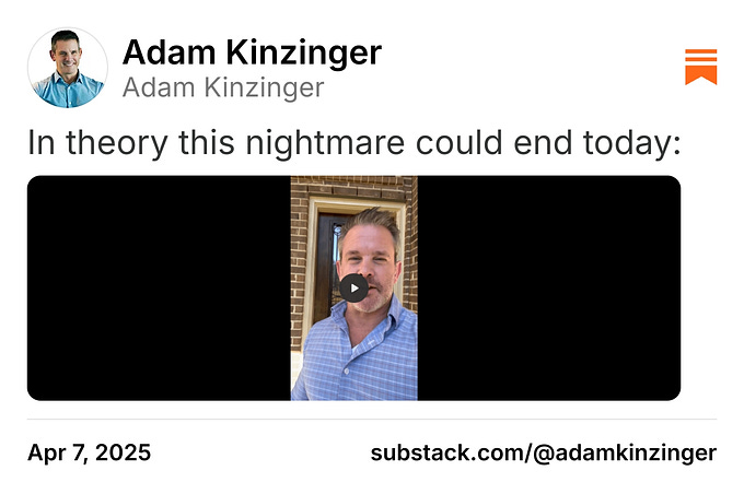 Adam Kinzinger on Substack: "In theory this nightmare could end today: