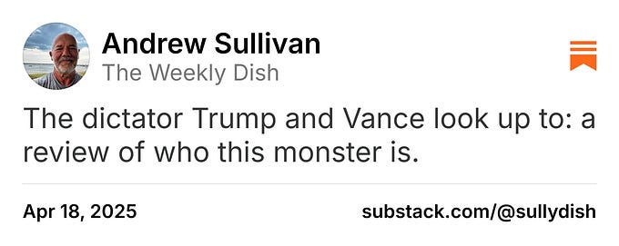 Andrew Sullivan on Substack: "The dictator Trump and Vance look up to ...